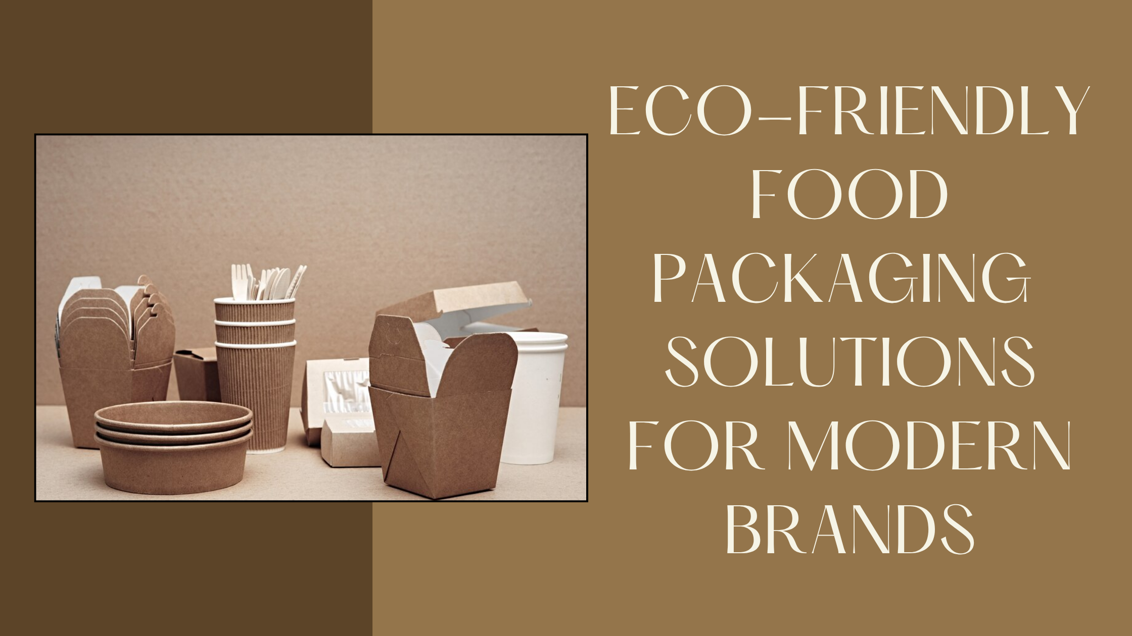 Eco-Friendly Food Packaging for Modern Food Brands – Food Packaging Direct