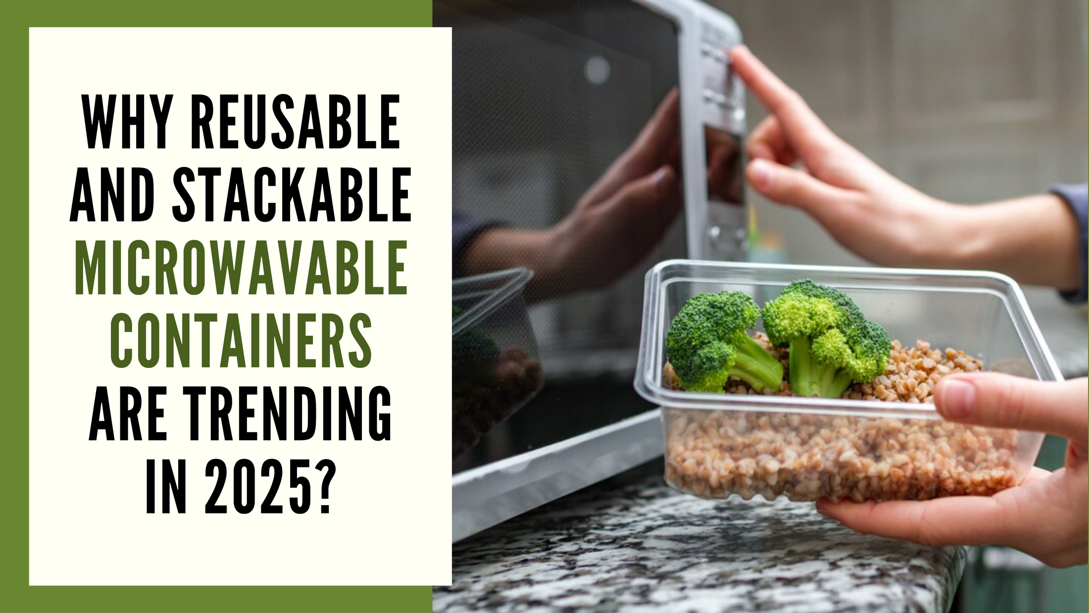 Why Reusable & Stackable Microwavable Containers are Trending in 2025 ...